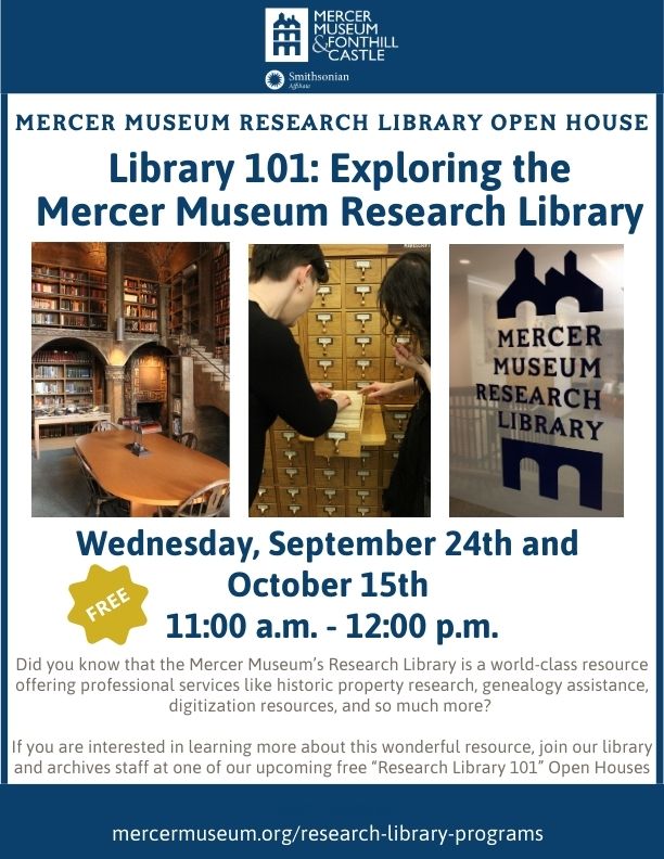 Library 101: Exploring the Mercer Museum Research Library Open House ...